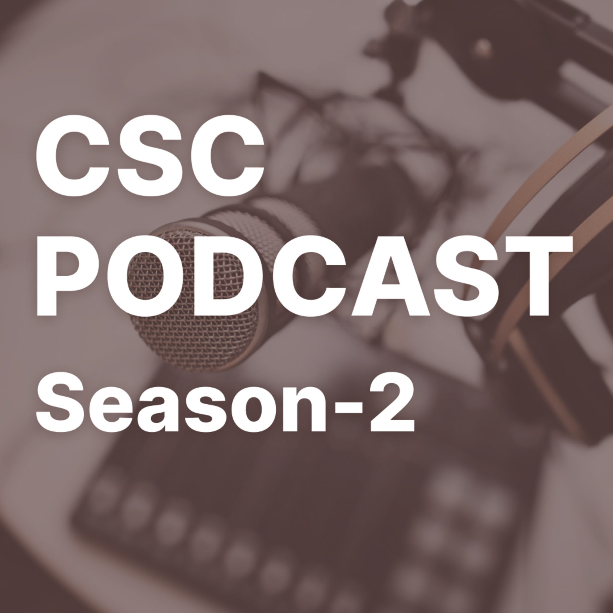 CSC Podcast - CSC